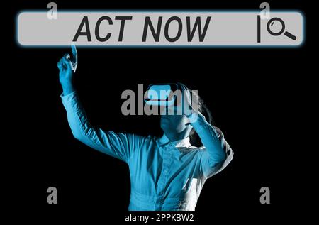 Text caption presenting Act Now. Business showcase do not hesitate and ...