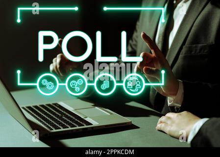 Text sign showing Poll. Business idea Record of the number of votes ...