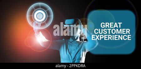 Sign displaying Great Customer Experience, Word Written on responding ...