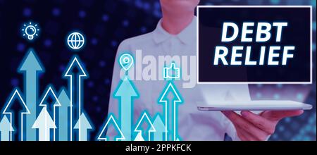 Text showing inspiration Debt Relief. Business approach partial or ...