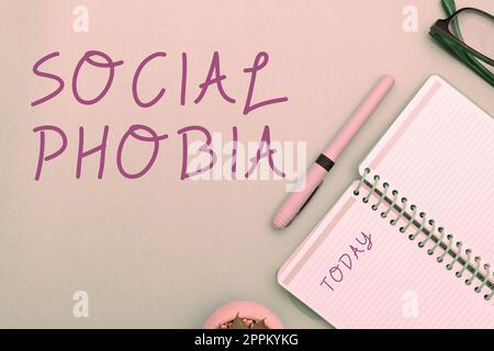 Sign displaying Social Phobia. Business overview overwhelming fear of ...