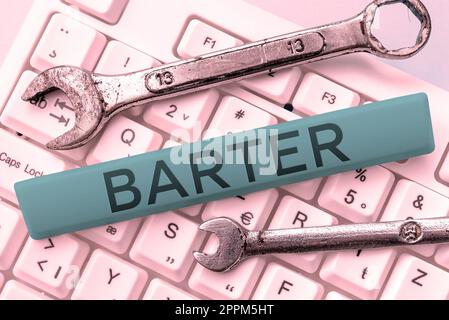 Text sign showing Barter. Business overview trade by exchanging one ...
