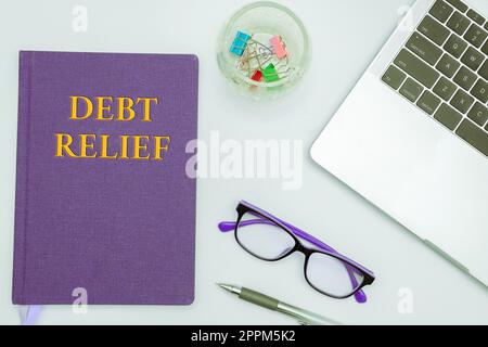 Text showing inspiration Debt Relief. Business approach partial or ...