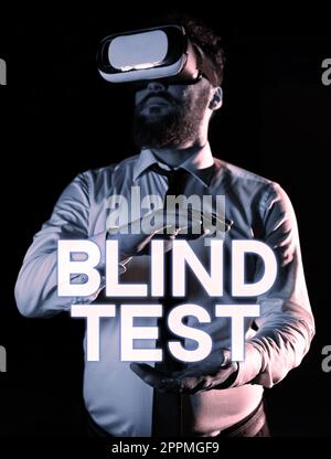 Sign displaying Blind Test. Concept meaning Social engagement with a ...