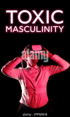 Hand writing sign Toxic Masculinity. Word for describes narrow ...