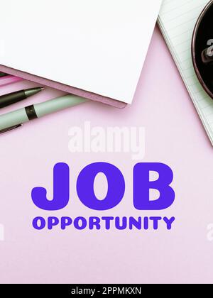 Text showing inspiration Job Opportunity. Word for an opportunity of ...