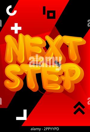 Next Step. Word written with Children's font in cartoon style Stock ...