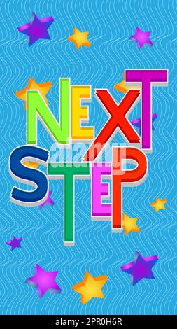 Next Step. Word written with Children's font in cartoon style Stock ...