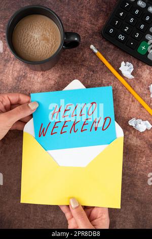 Conceptual display Hello Weekend. Business idea Getaway Adventure ...
