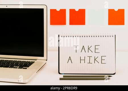 Hand writing sign Take A Hike. Business showcase Go on an adventure ...