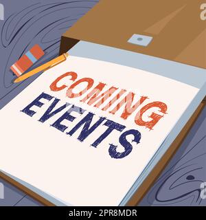 Writing displaying text Coming Events. Concept meaning Happening soon ...