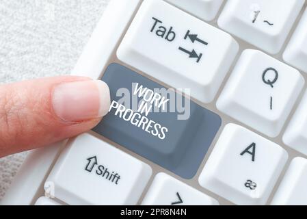 Text sign showing Work In Progress. Business photo text unfinished ...