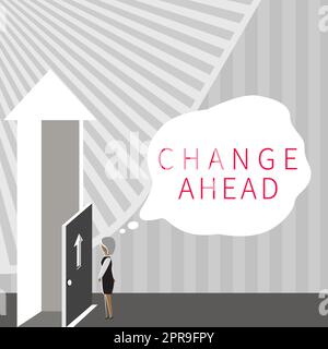 Text sign showing Change Ahead. Business overview Some alterations ...