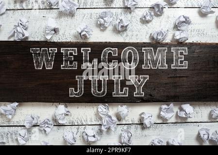 Conceptual display Welcome July. Word Written on Calendar Seventh Month ...