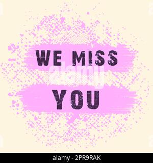 Text sign showing I Miss You. Business approach Feeling sad because you ...