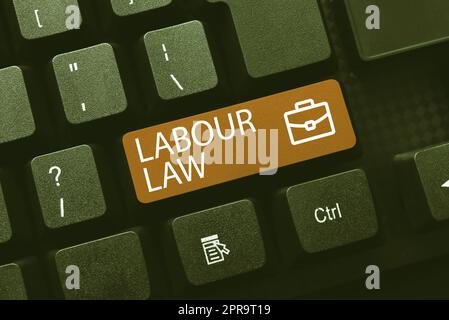 Sign displaying Labour Law, Business overview Rules implemented by the ...