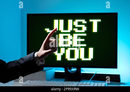 Inspiration showing sign Be Authentic. Business idea Do something that ...