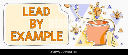 Conceptual display Lead By Example, Internet Concept Be a mentor leader ...