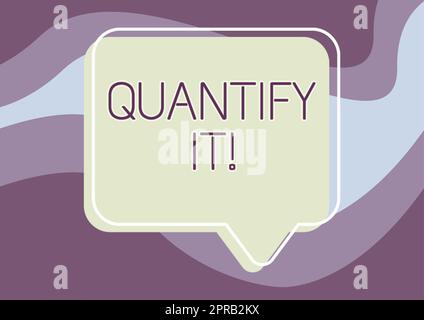 Text caption presenting Quantify It, Business approach Measure the size ...