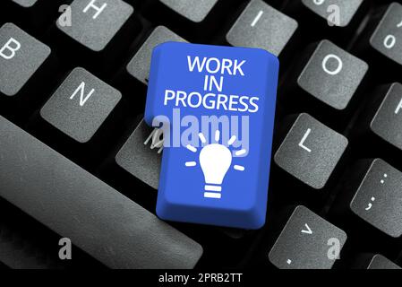 Sign displaying Work In Progress. Business concept Ongoing Business ...