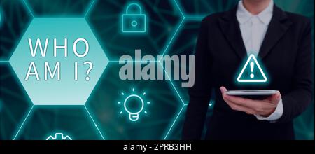 Inspiration showing sign Who Am I. Internet Concept Introduce Identify ...