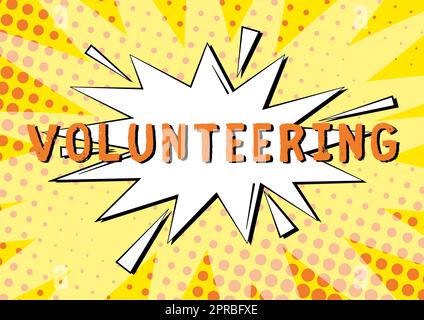Text sign showing Volunteering. Business photo text Provide services ...