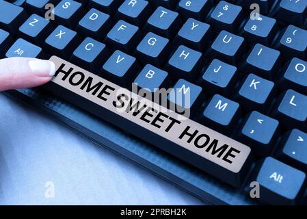 Handwriting text Home Sweet Home. Business showcase Welcome back ...