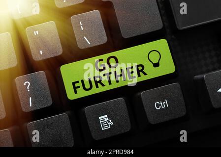 Text caption presenting Go Further, Word Written on To move to a ...