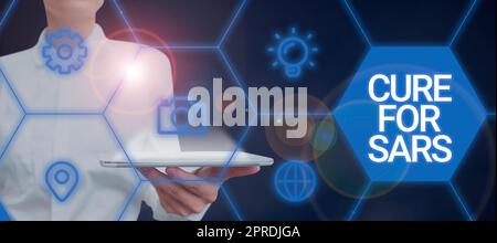 Inspiration showing sign Cure For Sars. Business idea Medical treatment ...