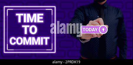 Handwriting text Time To Commit. Business idea Engagement or obligation ...