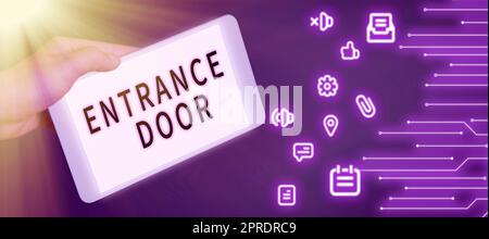 Inspiration showing sign Entrance Door. Conceptual photo Way in Doorway ...