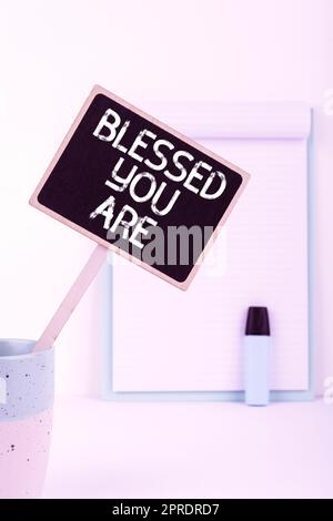 Conceptual caption Blessed You Are. Concept meaning Spiritual gratitude ...