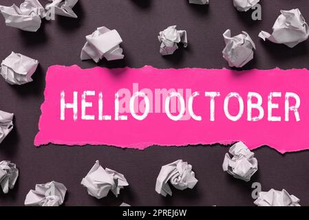 Text sign showing Hello October. Conceptual photo Last Quarter Tenth ...