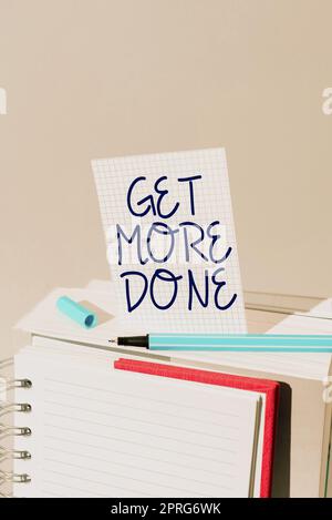Sign displaying Get More Done. Word Written on Checklist Organized Time ...
