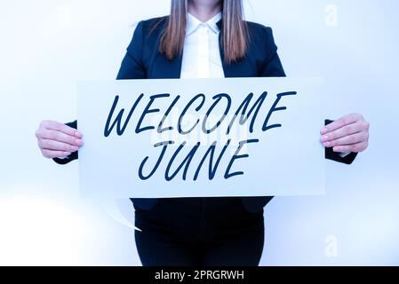 Handwriting text Welcome June, Concept meaning Calendar Sixth Month ...