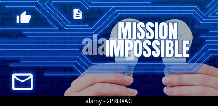 Conceptual caption Mission Impossible. Word Written on Difficult ...