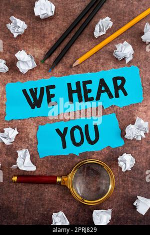 Writing displaying text We Hear You. Word Written on Listening intently ...