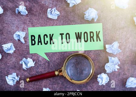 Text sign showing Back To Work. Business concept Returning to job ...