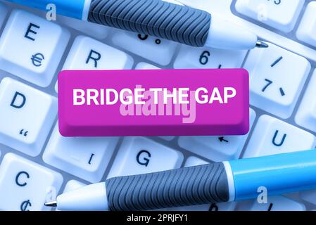 Text showing inspiration Bridge The Gap. Concept meaning Overcome the ...