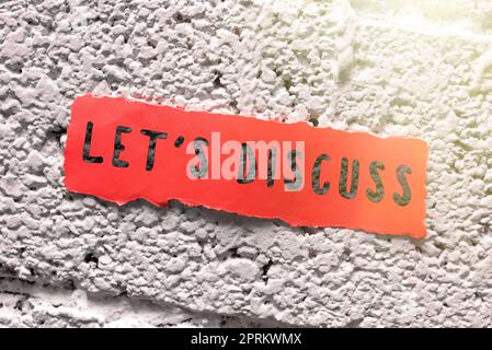 Sign displaying Let S Discuss. Business concept Permit to Talk Open Up ...