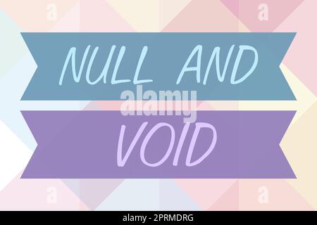Inspiration showing sign Null And Void. Business idea Cancel a contract ...
