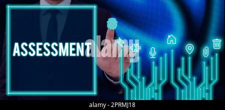 Sign displaying Assessment, Business approach keeping records of the ...