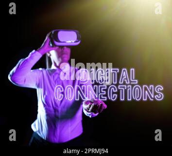 Sign displaying Digital Connections. Business concept Powerful Ways to ...