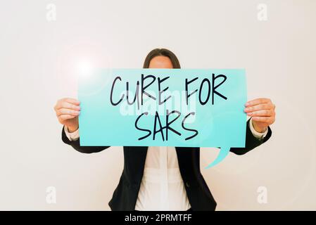Inspiration showing sign Cure For Sars. Business idea Medical treatment ...