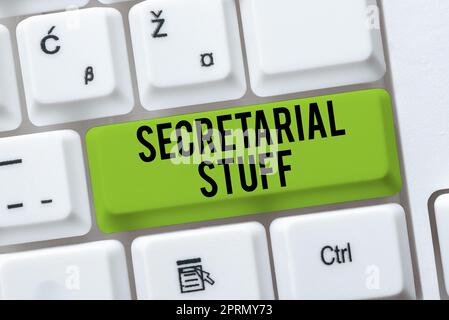Text sign showing Secretarial StuffSecretary belongings Things owned by ...