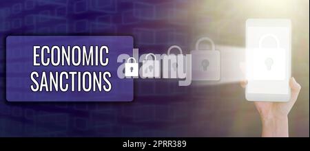 Sign displaying Economic SanctionsPenalty Punishment levied on another ...