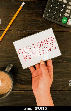 Sign displaying Customer Reviewsreview of product or service made by ...