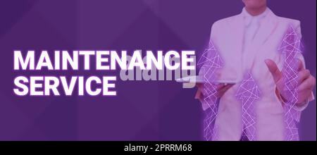 Sign displaying Maintenance Service. Word Written on Keep a Product ...
