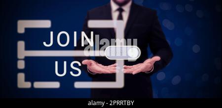 Sign displaying Join Us. Business approach Register in community Team ...