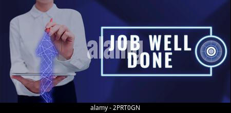 Text showing inspiration Job Well Done, Business approach Well ...